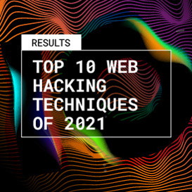 Top 10 web hacking techniques of 2022 | PortSwigger Research